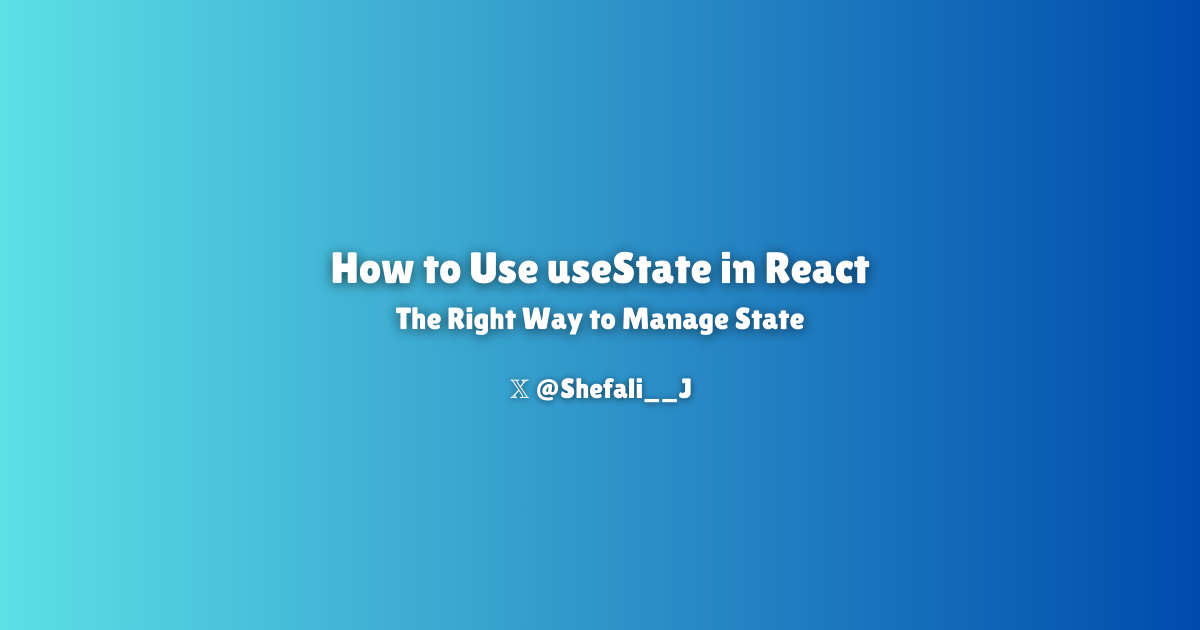 How to Use useState in React: The Right Way to Manage State | by ...