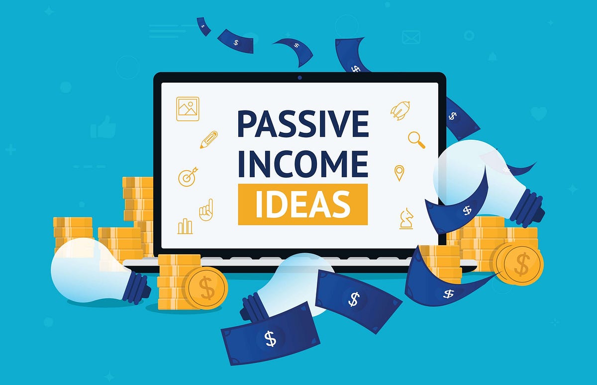 Passive Income Ideas: Earn Money While You Sleep [2023 Updated Guide] | by Rajesh Kumar | Jun ...