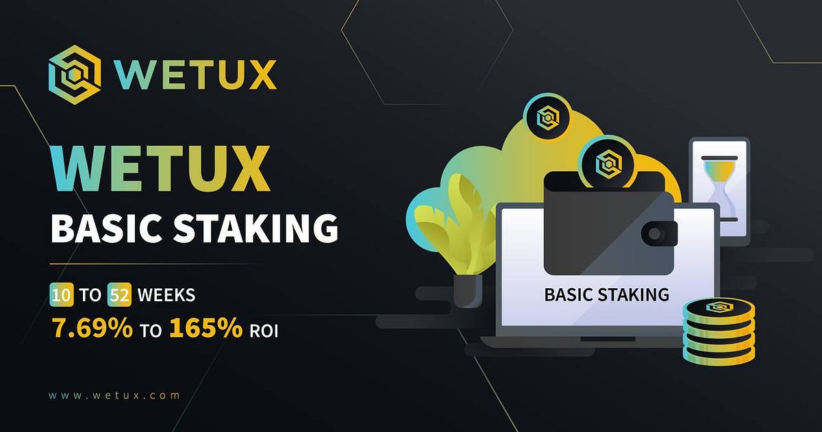 Wetux : Basic Staking - WETUX - Medium