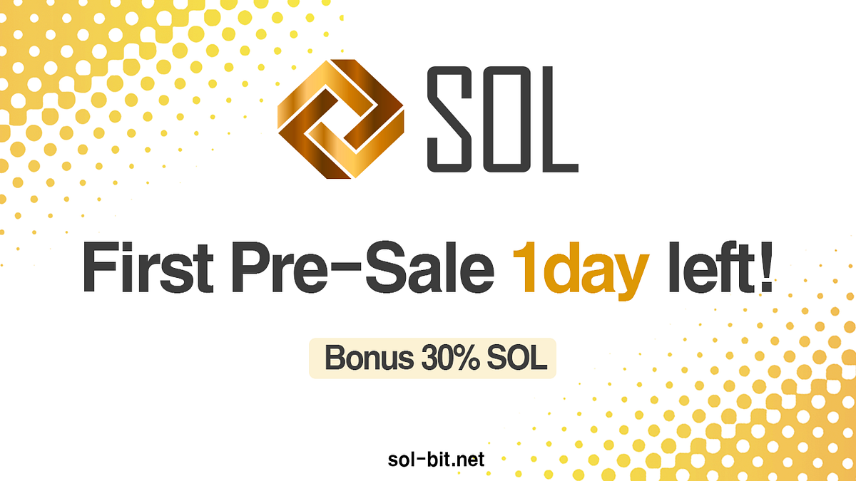 Solbit First Pre-sale. Solbit First Pre-sale 1day left! | by Solbit | Medium