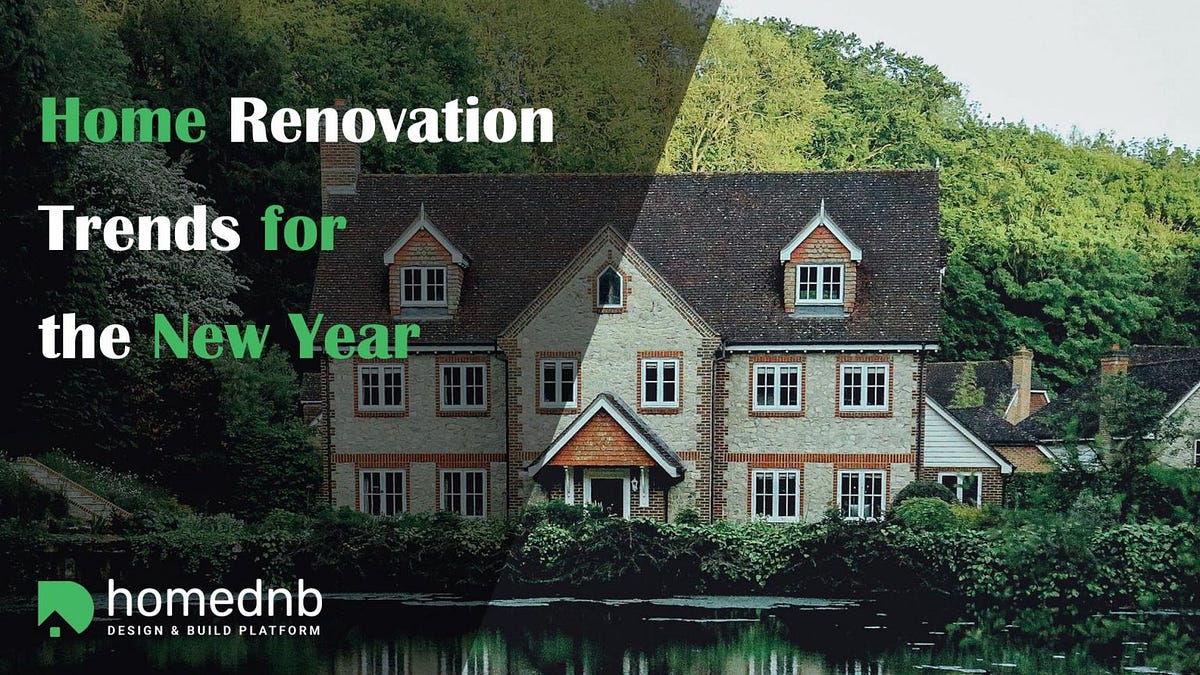 Home Renovation Trends for the New Year | by Custom Home Remodeling ...