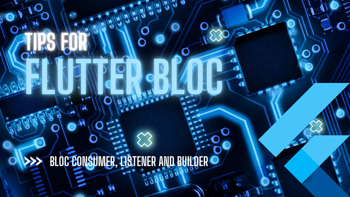 Understanding What’s BlocBuilder, BlocListener, and BlocConsumer: A Lite Guide for Beginner ...