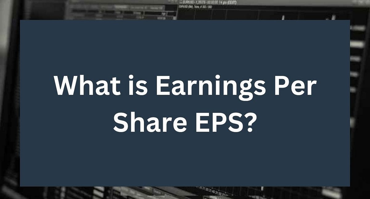 What is Earnings Per Share EPS?. Earnings Per Share (EPS) is a ...