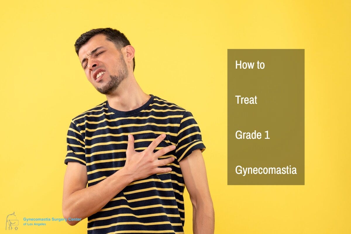 How to Treat Grade 1 Gynecomastia | by Gynecomastia Surgery Center of ...