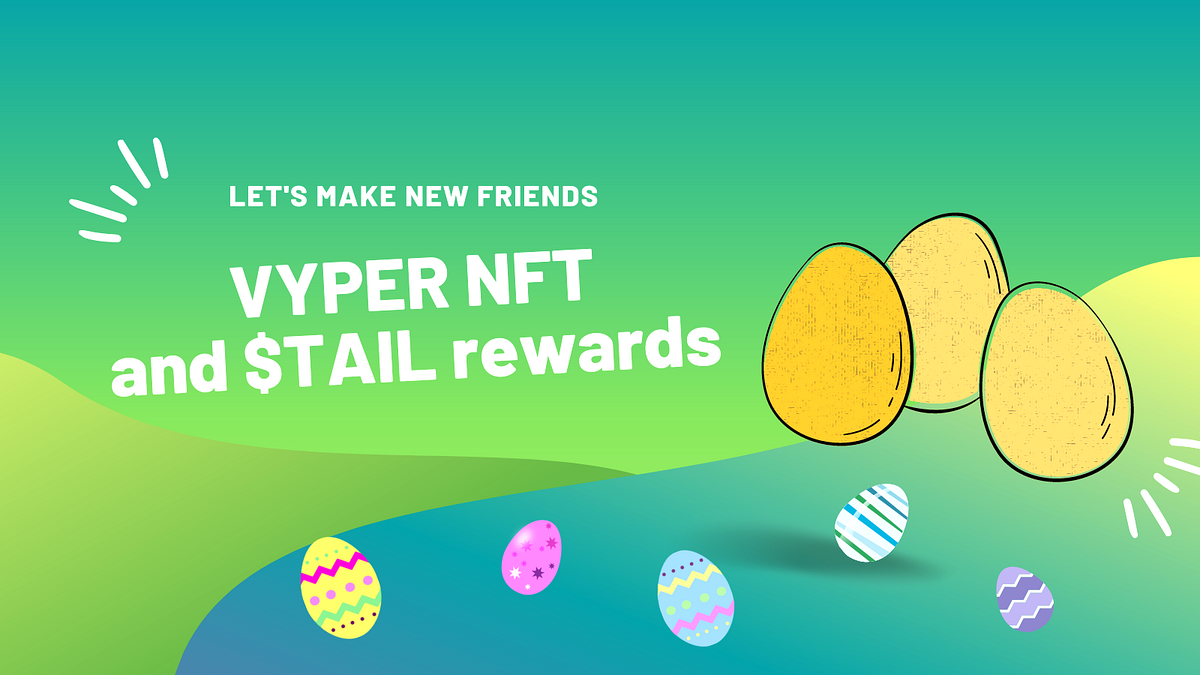 Join Vyper’s Snake NFT Program! Complete our missions and Grab Your ...