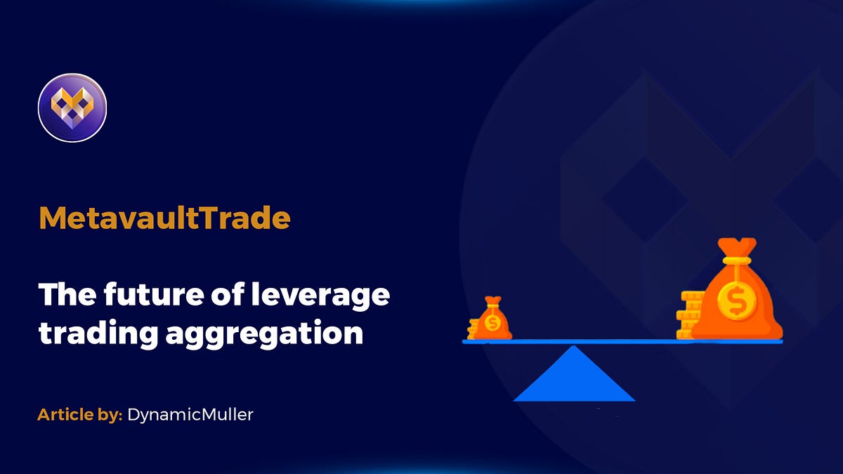 THE FUTURE OF LEVERAGE TRADING AGGREGATION IS HERE! | by Dynamic Muller ...