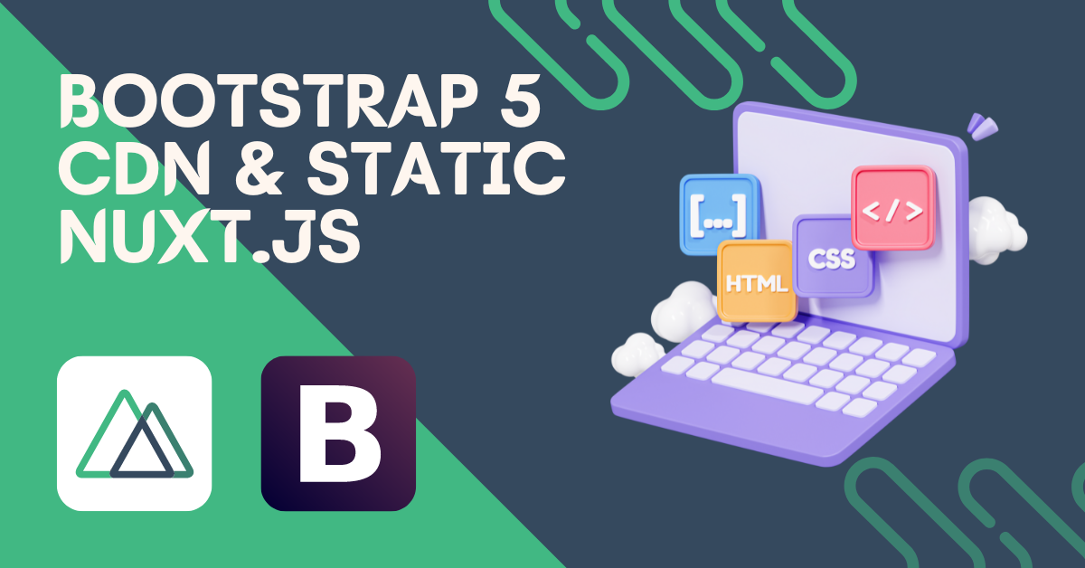 การใช้ bootstrap 5 แบบ cdn และ static บน nuxt.js | by TAN-PARAMET | Medium