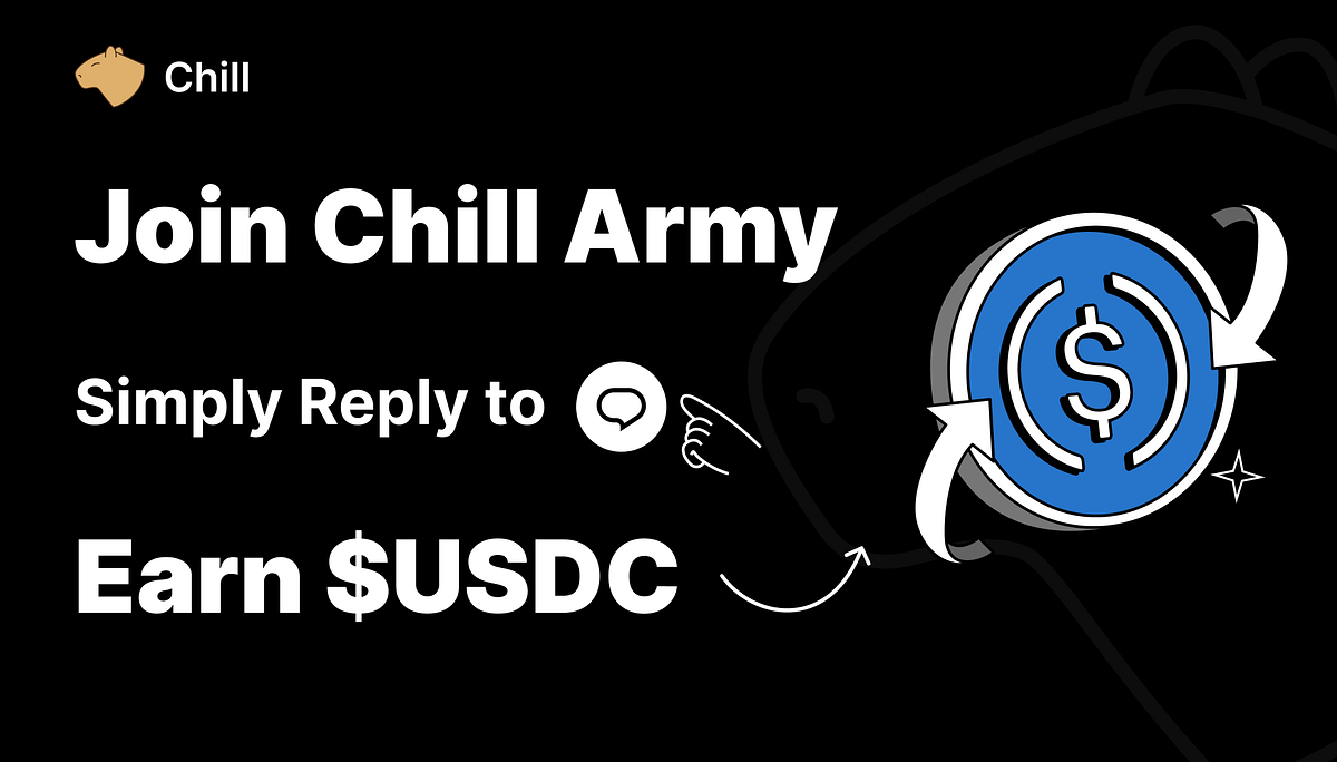 Chill Army Program: Join the Chill Army and Earn $USDC! | by Chill ...