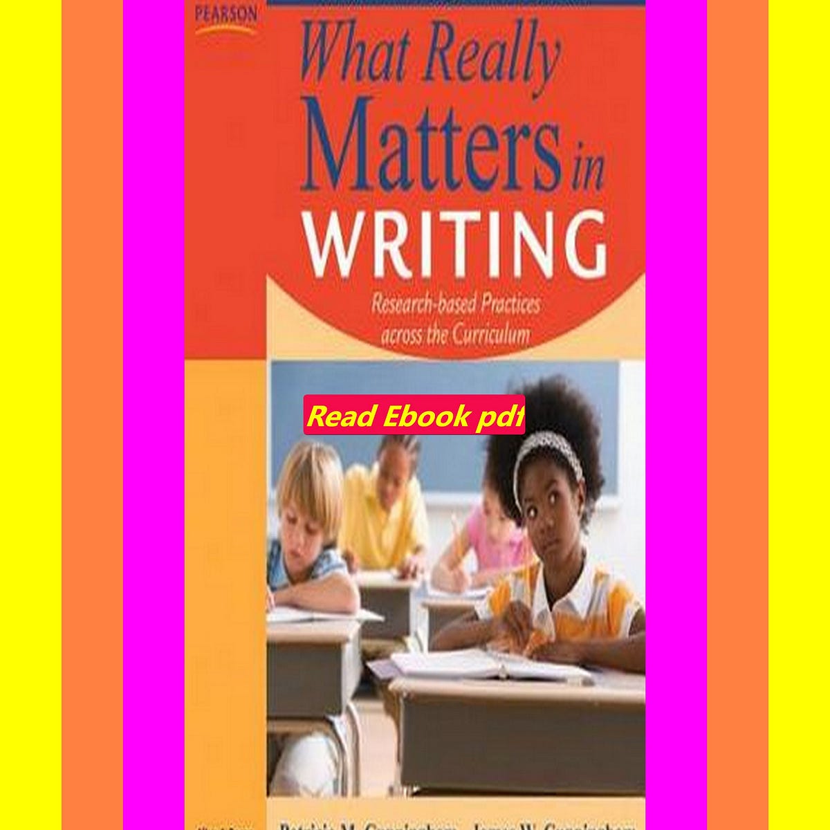 Pdf [read] What Really Matters In Writing Research Based Practices Across The Curriculum By