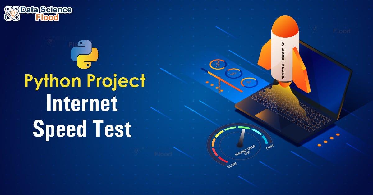Check The Internet Speed Using Python By Rahul Patodi Data Science