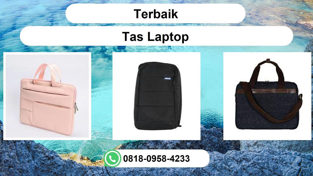 Terbaik, 0818–0958–4233 Tas Laptop bekas bandung - Wejotobozak - Medium