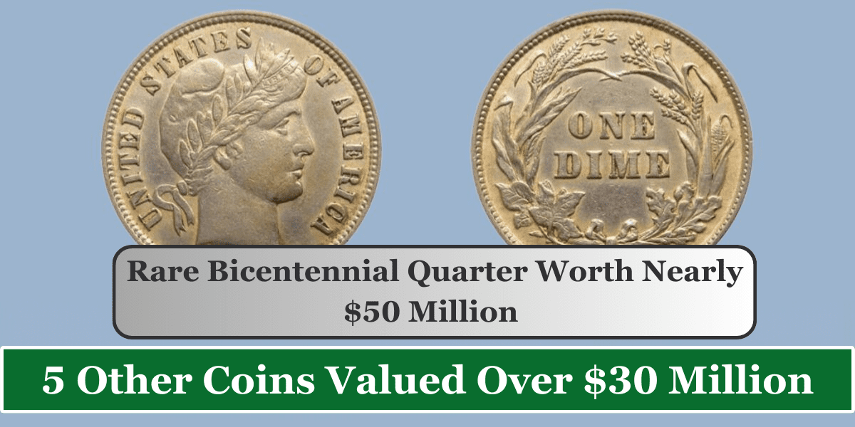 Rare Bicentennial Quarter Worth Nearly $50 Million — 5 Other Coins Valued Over $30 Million | by ...