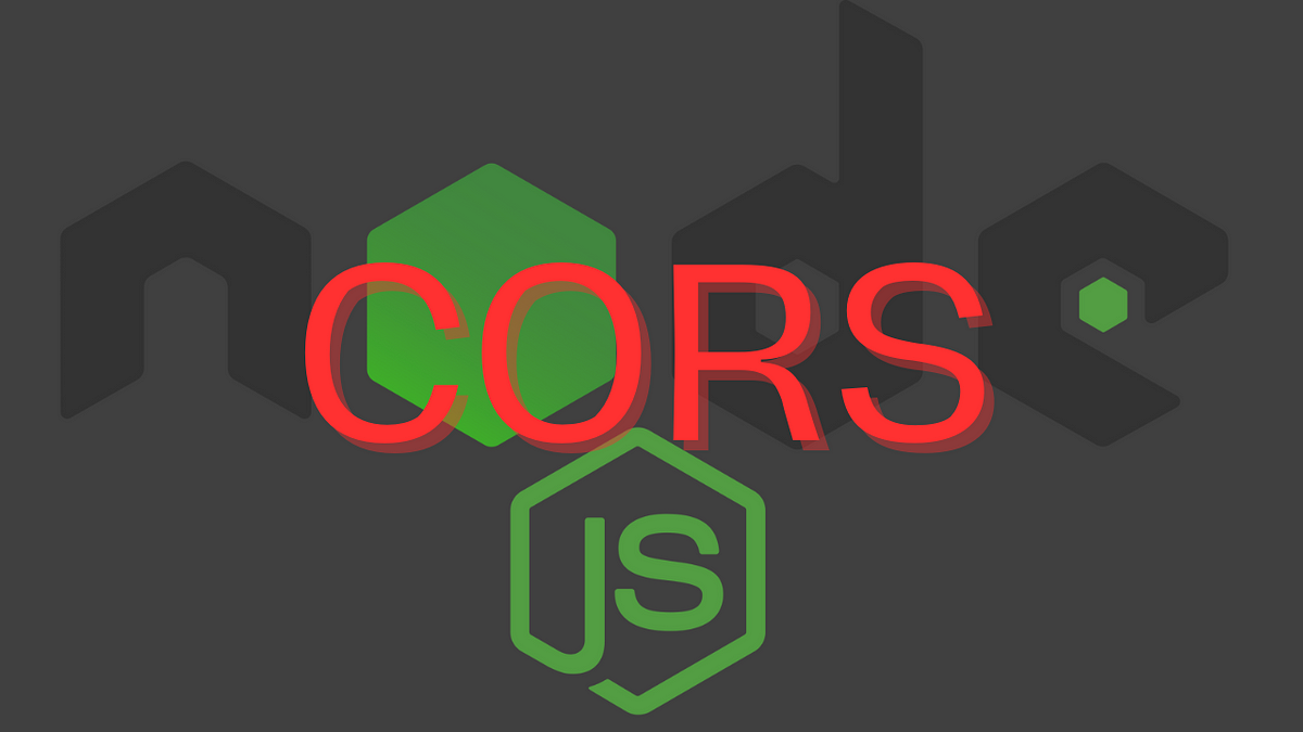 Handling CORS in Node.js. Cross-Origin Resource Sharing (CORS) is… | by ... Handling CORS in Node.js. Cross-Origin Resource Sharing (CORS) is… | by ...