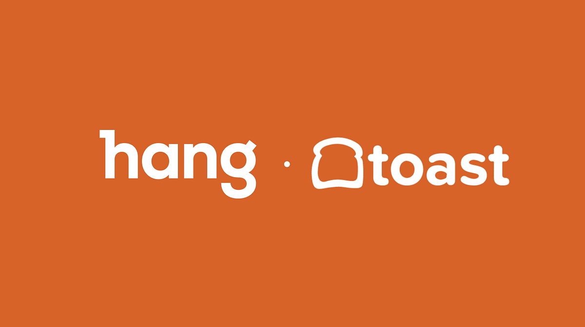 Announcing Hang’s Integration with the Toast Platform | by Hang | Hang ...