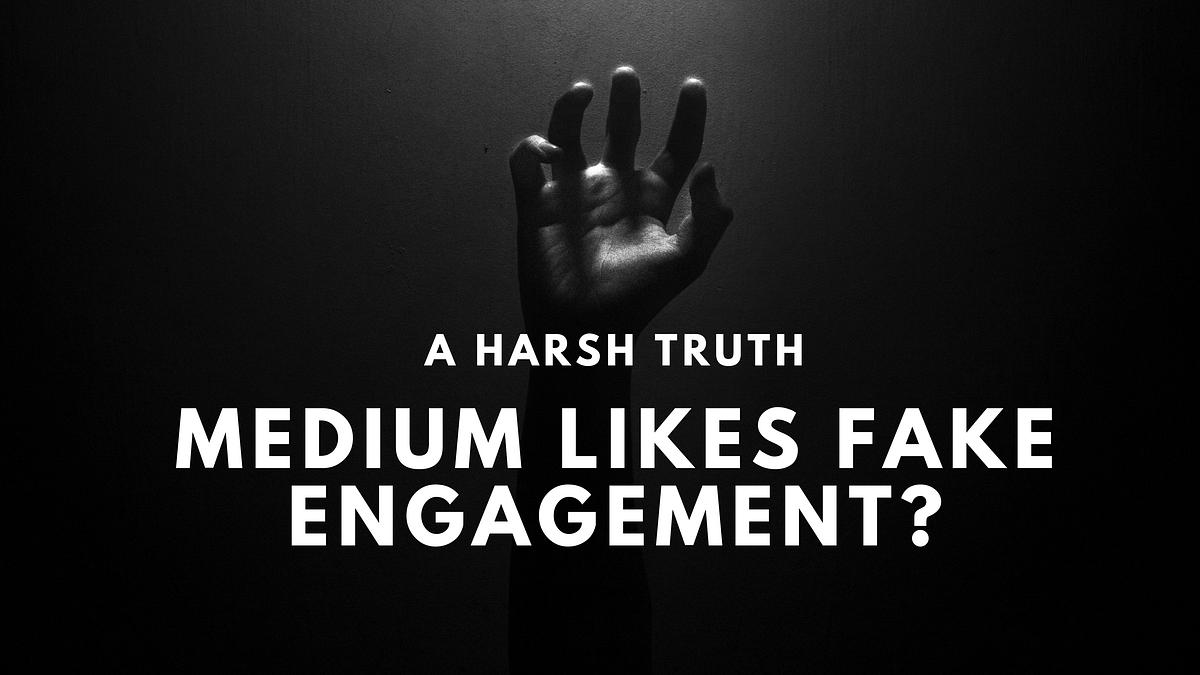 Exposed: How Medium is Secretly Promoting Fake Engagements (And Why You ...