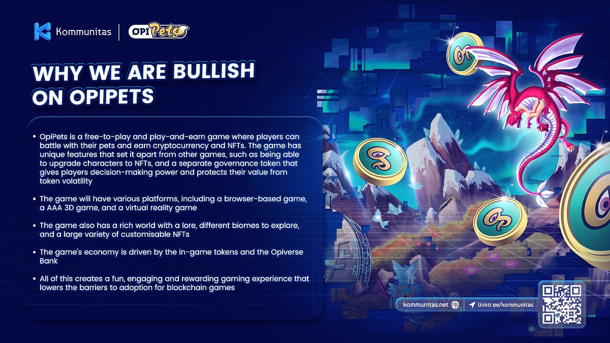 Why We are Bullish on Opipets. Dear, $KOMmunity! | by Kommunitas Official | Medium