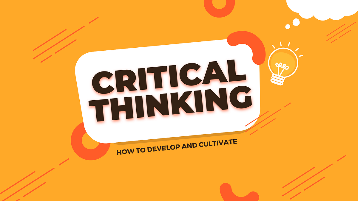 Unraveling the Rainbow: A Primer on Critical Thinking | by TMetric ...
