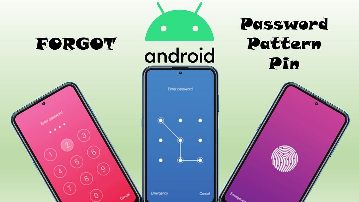 How to unlock an Android phone if you’ve forgotten your PIN - AG4Tech - Medium