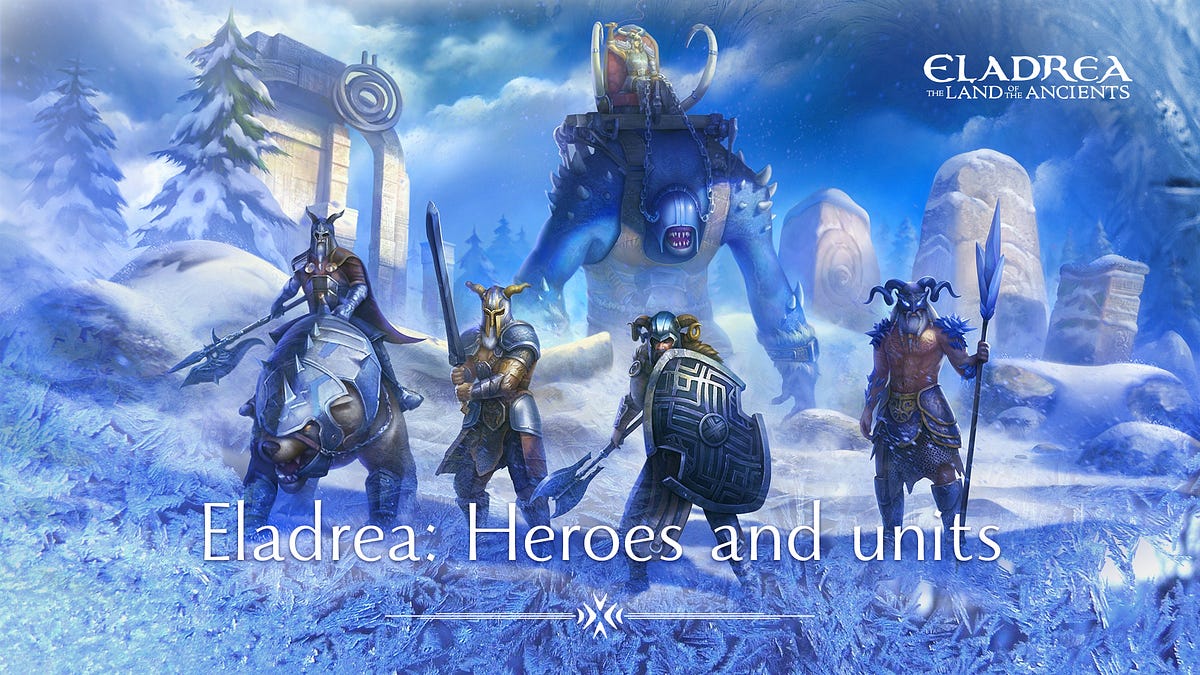 Eladrea: Armies, Heroes, and Units | by ELADREA | Medium