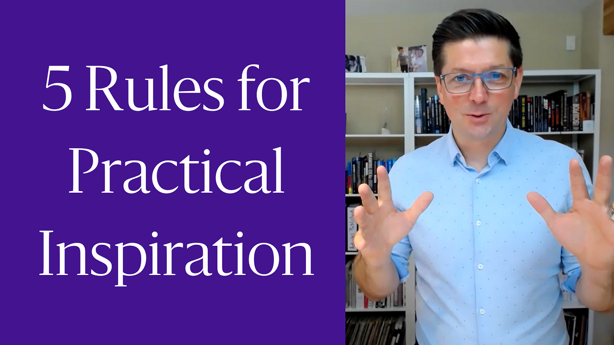 5 Rules for Practical Inspiration | by Guillaume Wiatr | Medium