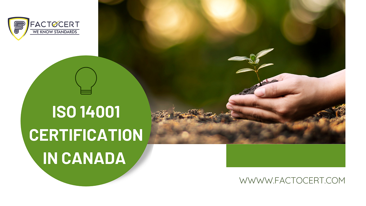 What is ISO 14001 Certification in Canada? | by karthik factocert | Medium