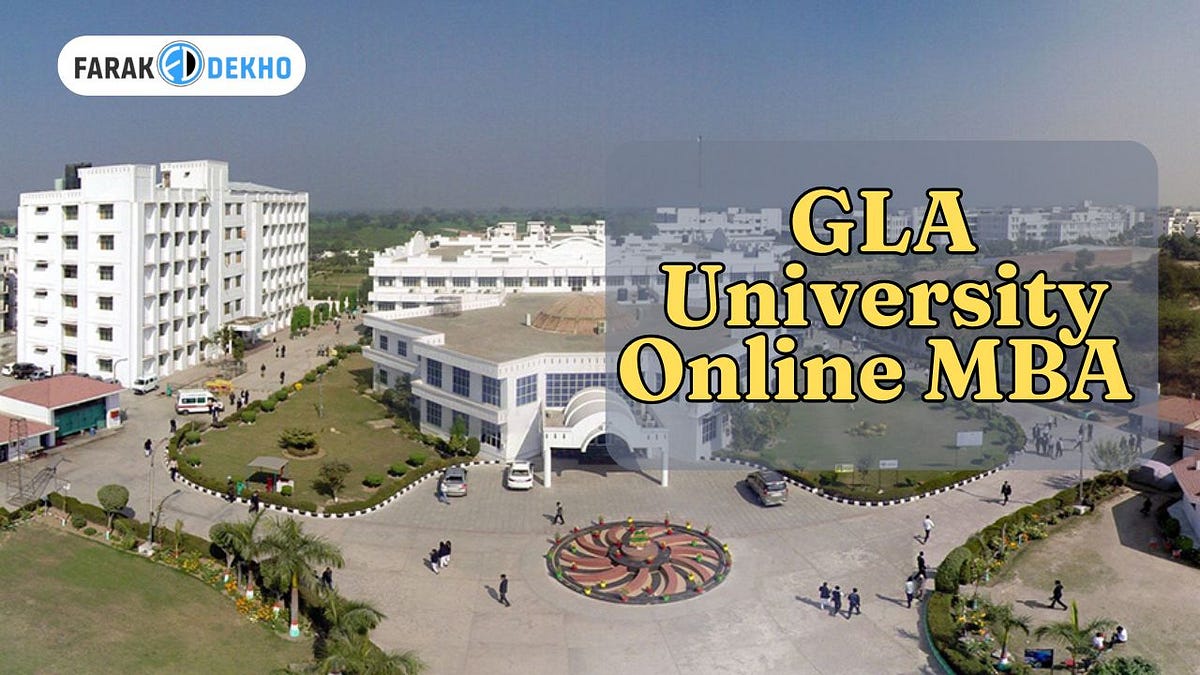 GLA University Online MBA 2024.. GLA University Mathura: A Premier ...