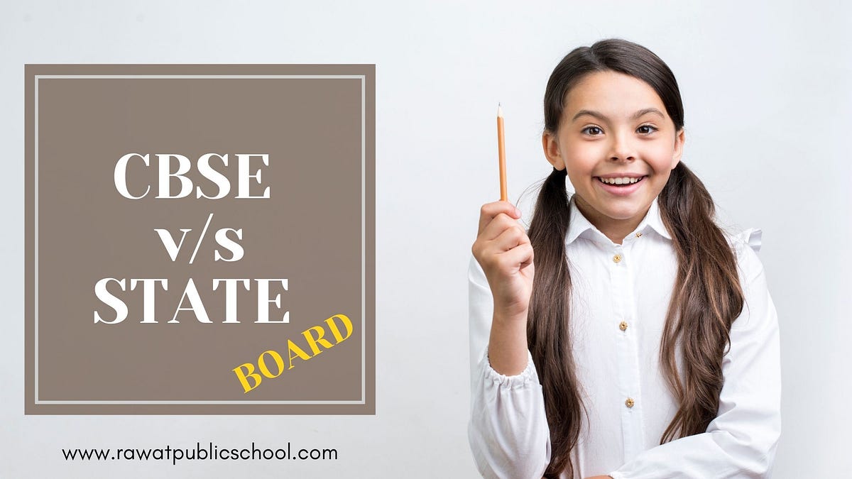 CBSE v/s STATE BOARD. The Central Board for Secondary… | by ...