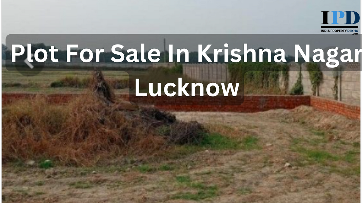 Plot For Sale In Krishna Nagar Lucknow | Plot In Lucknow | by ...