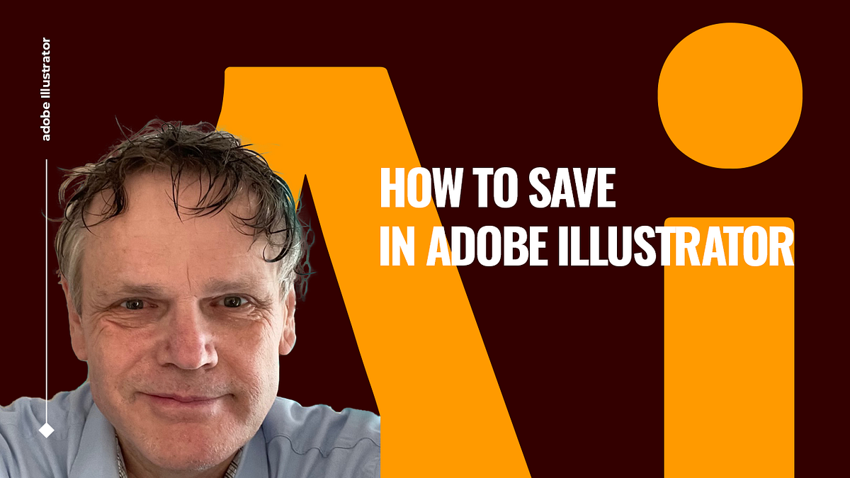 How to Save in Adobe Illustrator. Adobe Illustrator, a powerful vector ...
