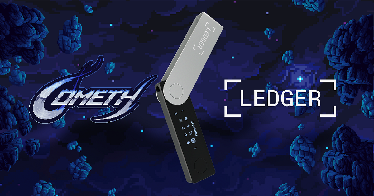 COMETH BATTLE ENTERS LEDGER LIVE☄️ | by Quoletta | Medium