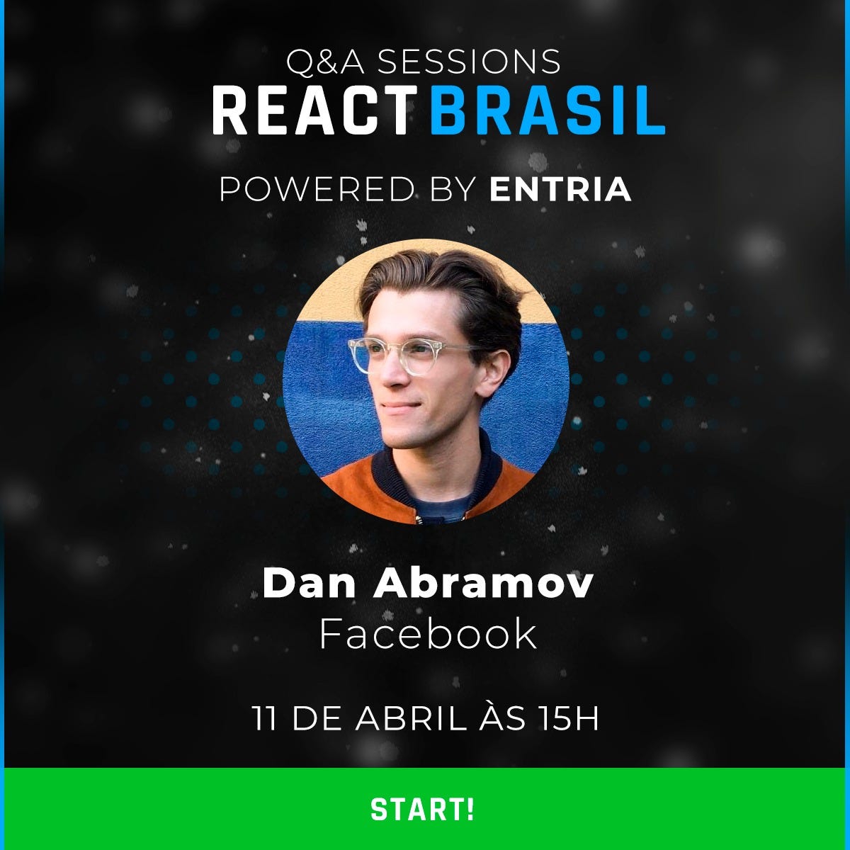 React Brasil Q&A #2 — Dan Abramov | by Jabur | React Brasil | Medium