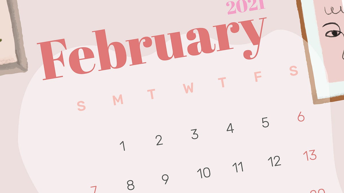 Mark Your Calendars (and More): Best Upcoming Events February 1, 2021 ...