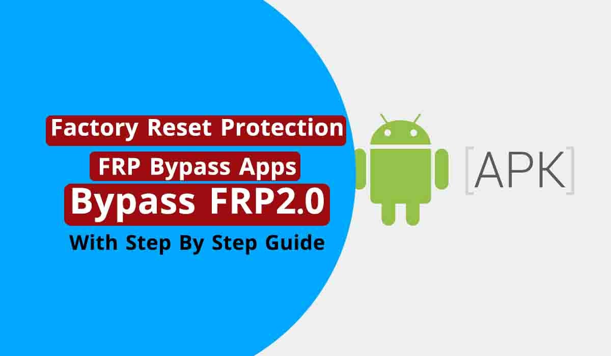 FRP Bypass APK 2022 | FRP Bypass Apps [Latest] With Guideline | by ...