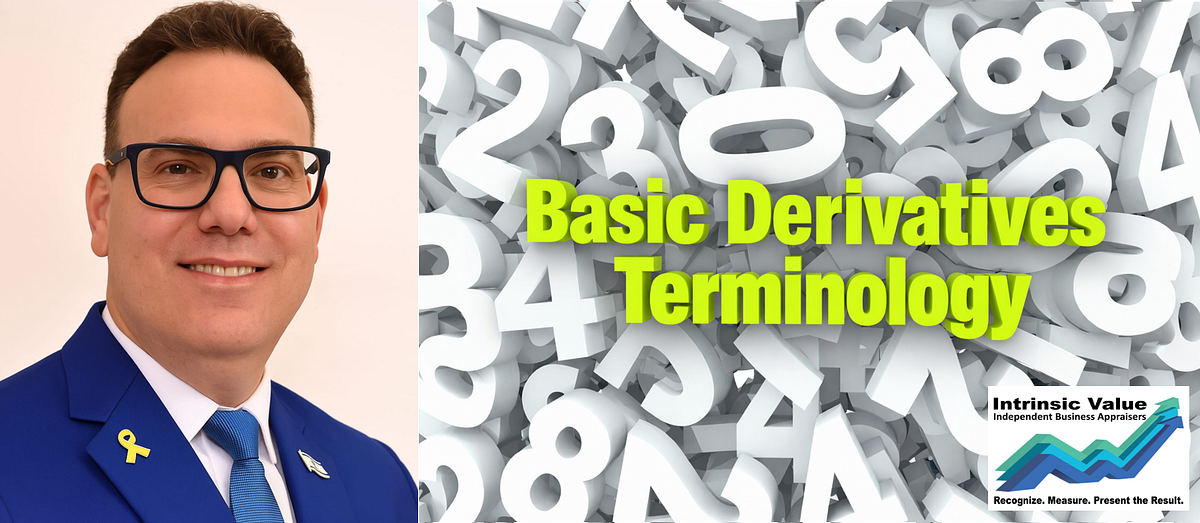 Quantitative Finance Valuation — Basic Derivatives Terminology | by Roi ...