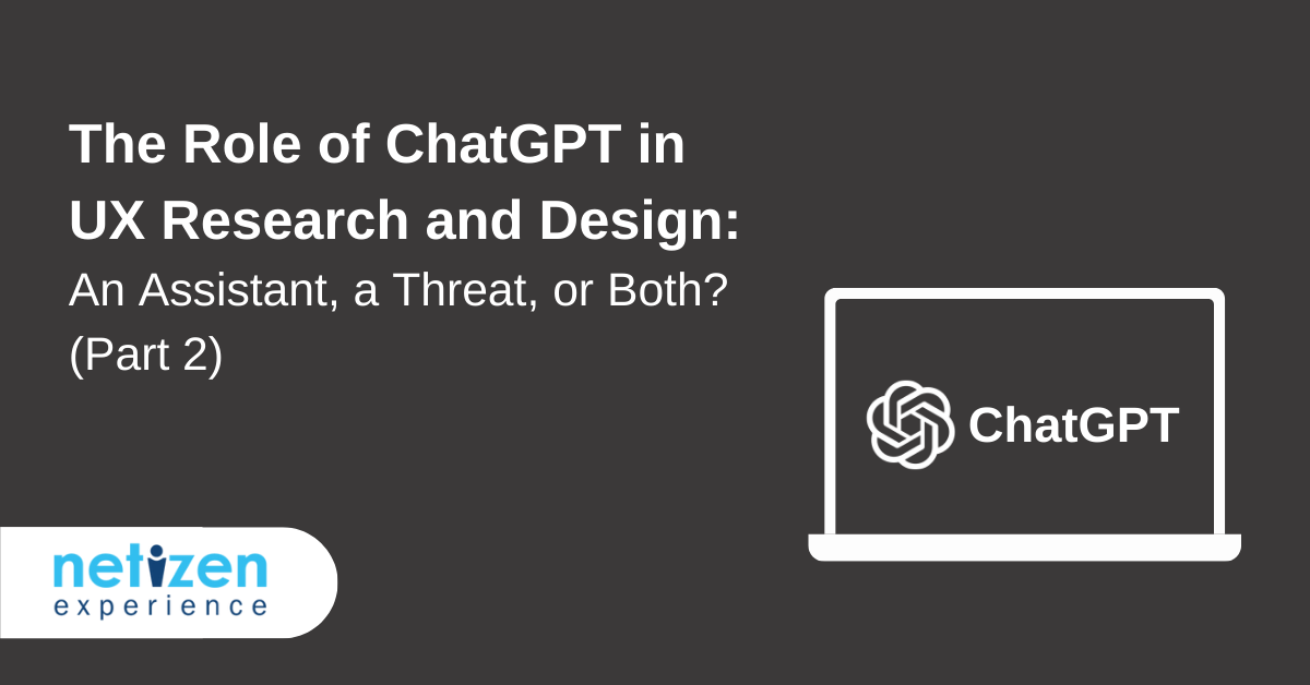 Role Of ChatGPT In UX Design | Netizen Experience | Medium