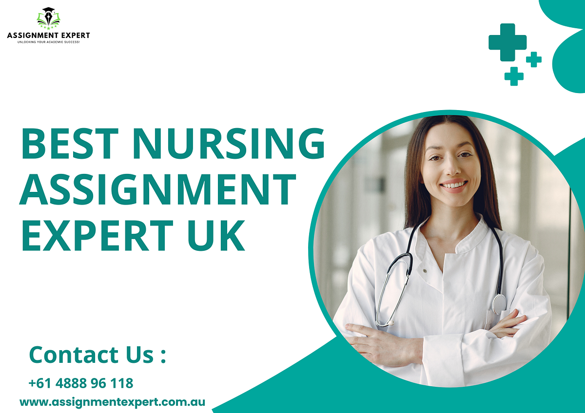 Unlocking Success in Nursing Education: Best Nursing Assignment Expert UK | Medium