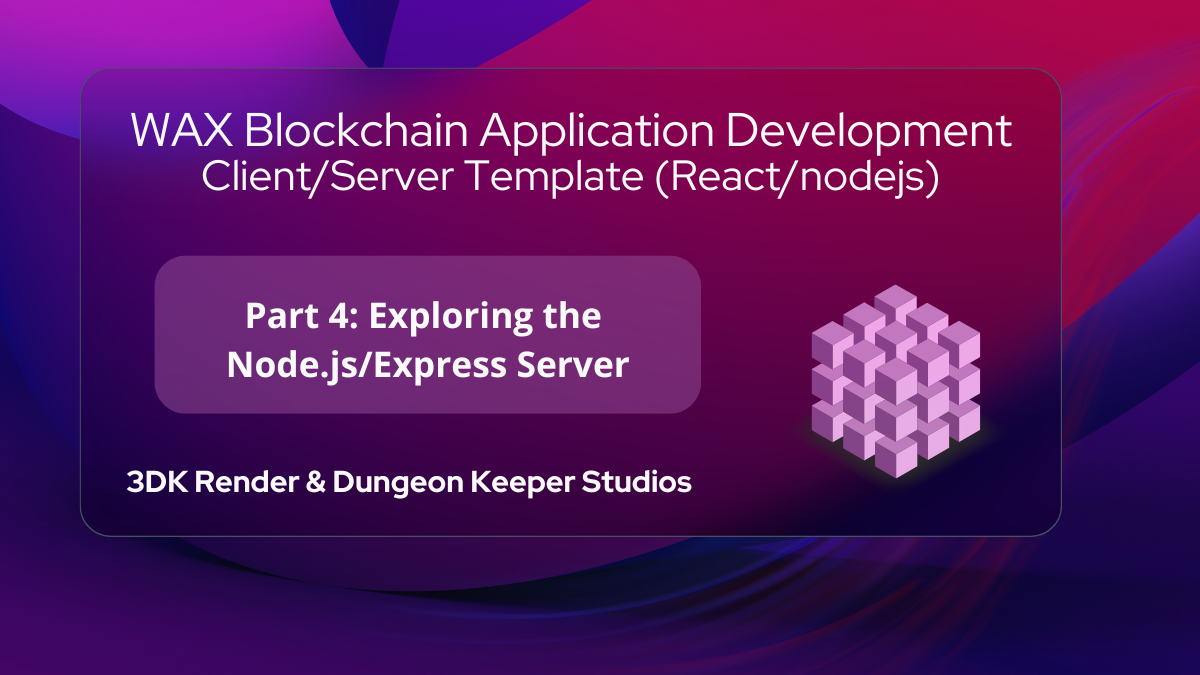 WAX Blockchain Application Development: Client/Server with React and ...