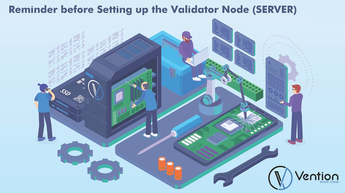 Setting Up The Validator Node (Server) Reminders | by Vention Smart Chain | Medium