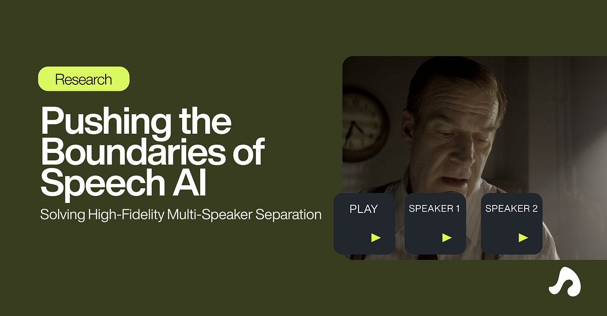 Pushing the Boundaries of Speech AI: Solving High-Fidelity Multi-Speaker Separation | by ...