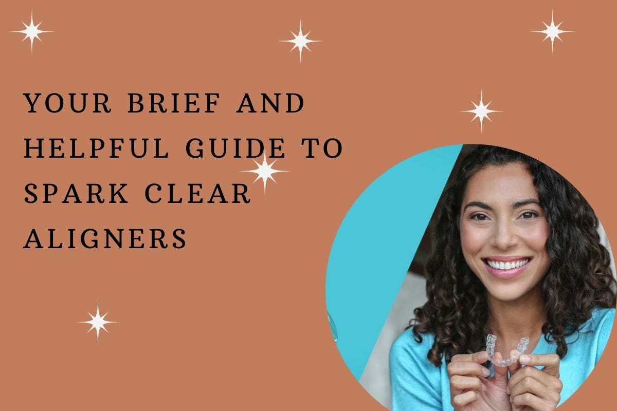 Your brief and helpful guide to spark clear aligners - Thousand Smiles ...