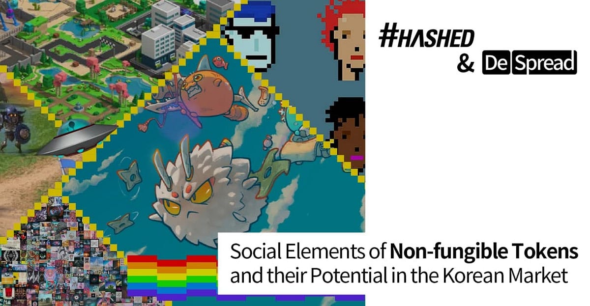Social Elements of Non-fungible Tokens and their Potential in the Korean Market | by Seokwon ...