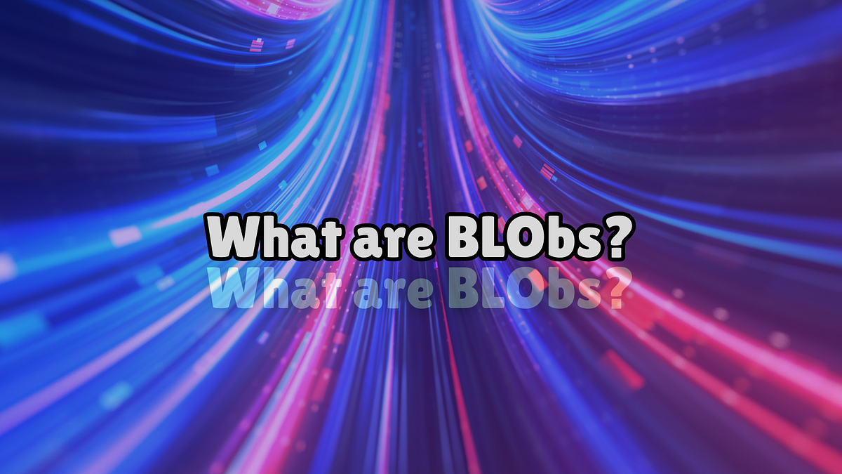 Getting Started With Ethereum Blobs: Ethereum L2 Scaling. | by Eienel ...