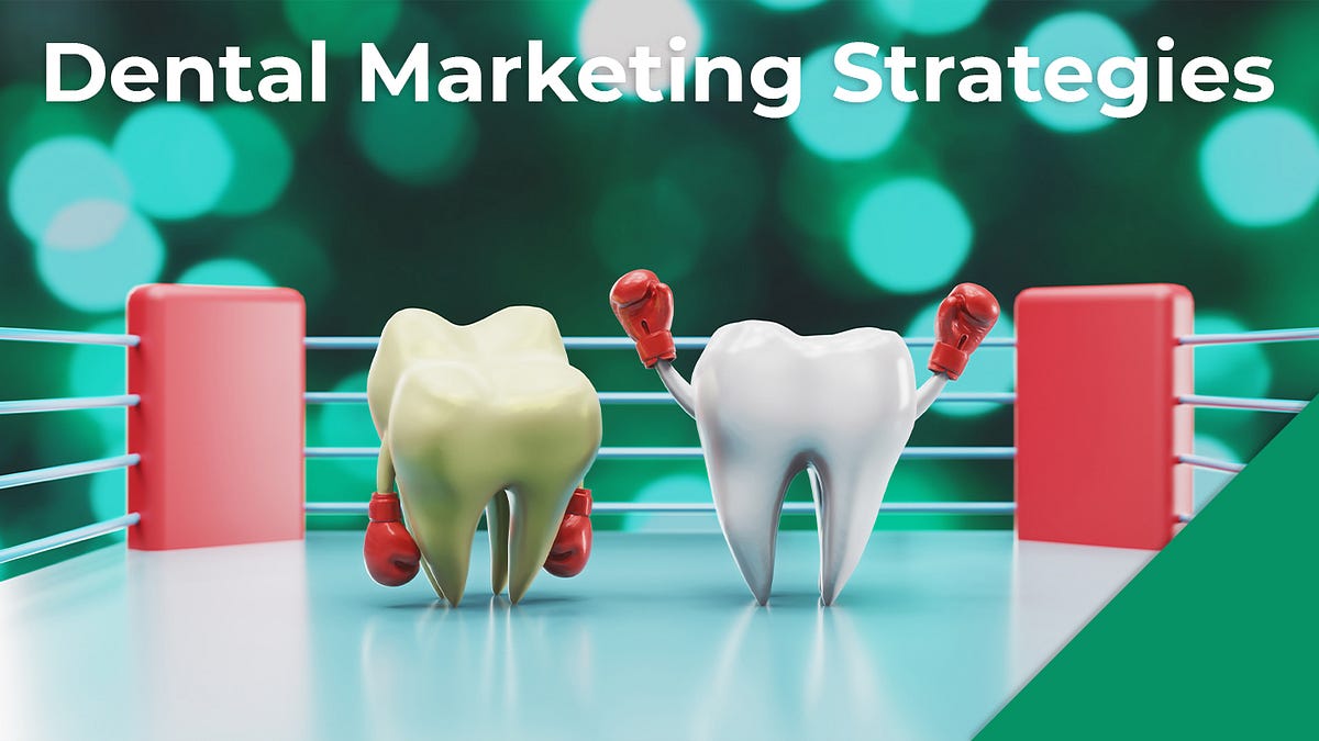 Top Digital Marketing Strategies For Dental Clinics | Medium