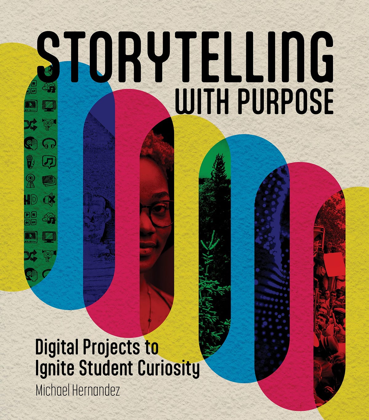 [EBOOK] Storytelling With Purpose: Digital Projects to Ignite Student ...