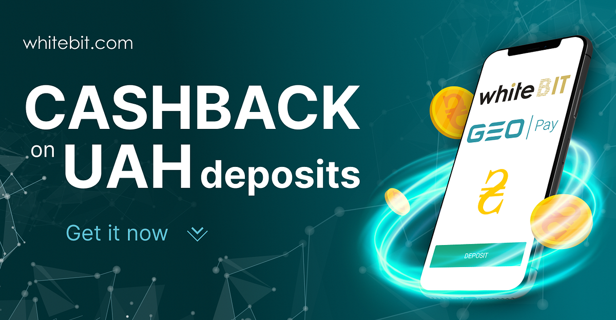 GeoPay Cashback on UAH deposits - WhiteBIT - Medium