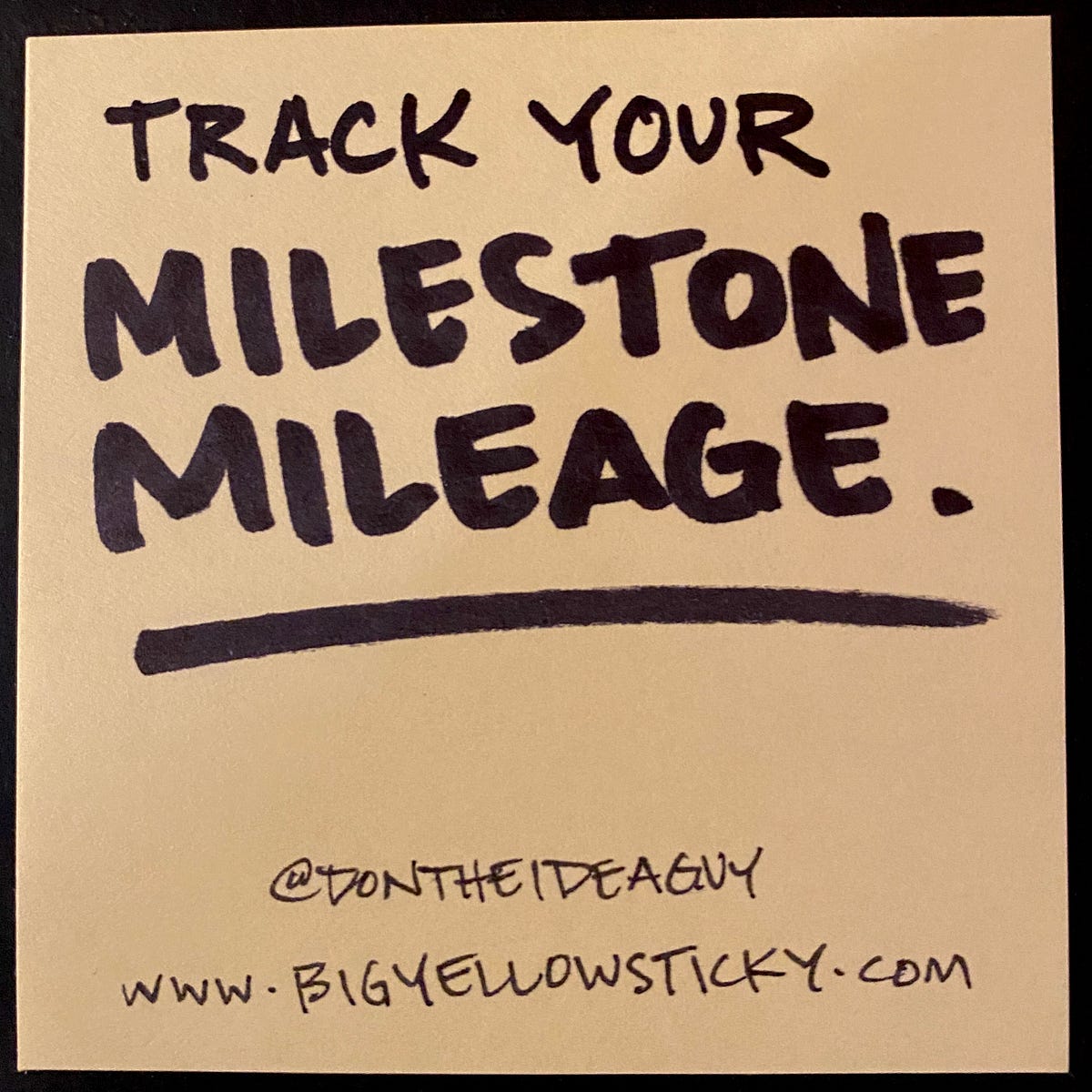 Celebrate Milestones 🟨 Big Yellow Sticky | by Don The Idea Guy | Big ...