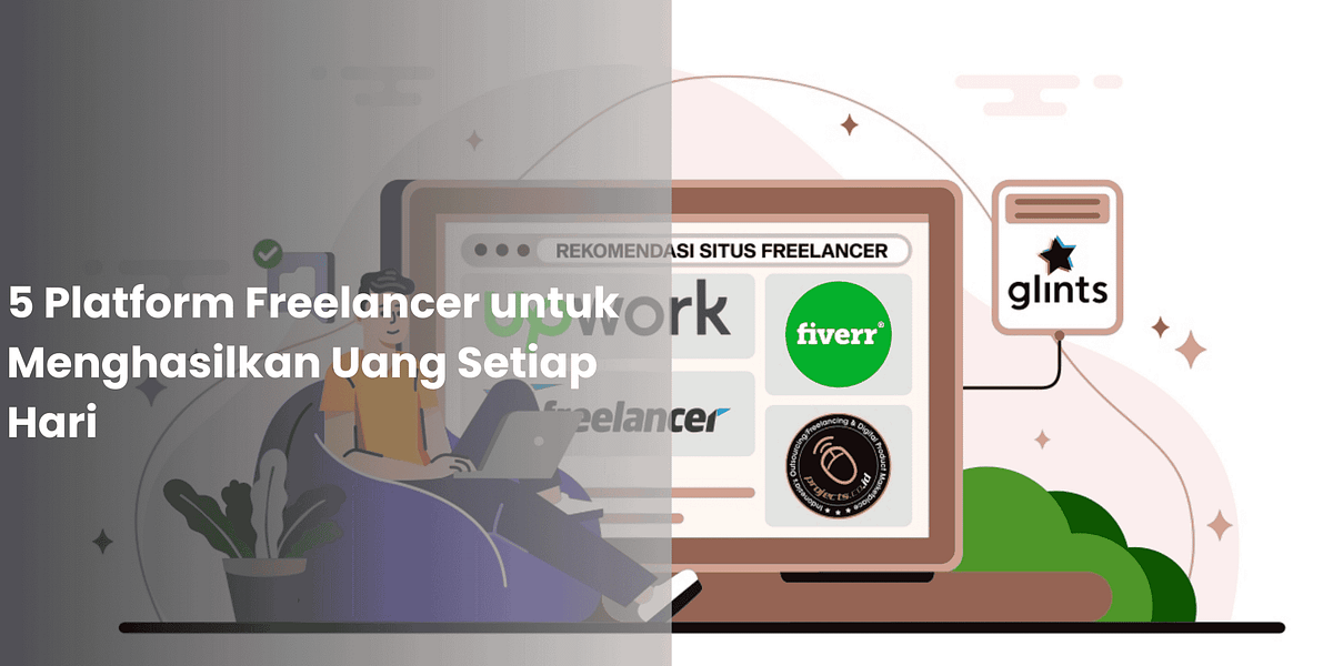 5 Platform Freelancer untuk Menghasilkan Uang Setiap Hari | by Fantech ...