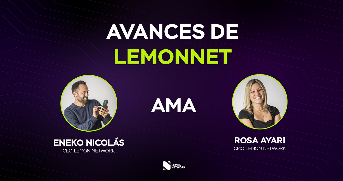 Resumen AMA 22/09/2022 — Avances de Lemonnet | by Lemon Network Group ...
