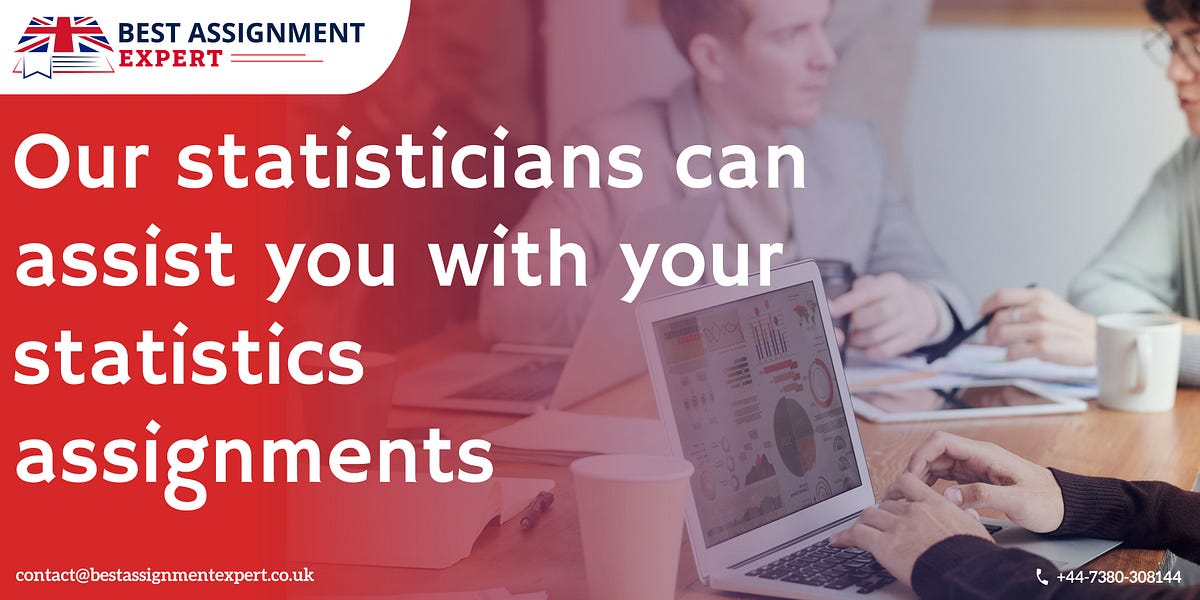 Our statisticians can assist you with your statistics assignments. | by ...