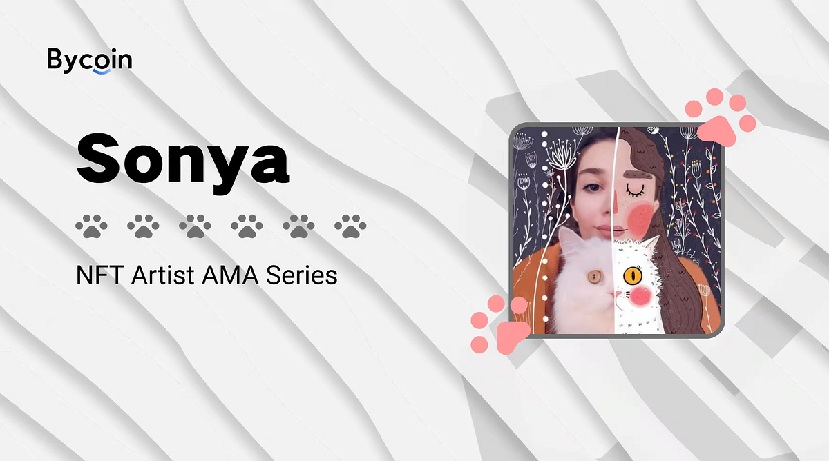 AMA with NFT Artist Sonya. Bytom: Hello, everyone! We are glad to… | by BytomDAO | Medium